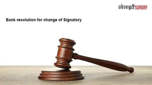 Bank resolution for change of Signatory - Society Sunday