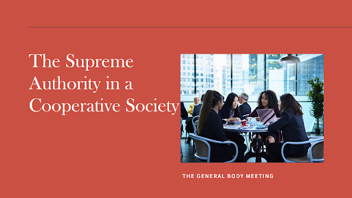 The General Body Meeting: The Supreme Authority in a Cooperative ...